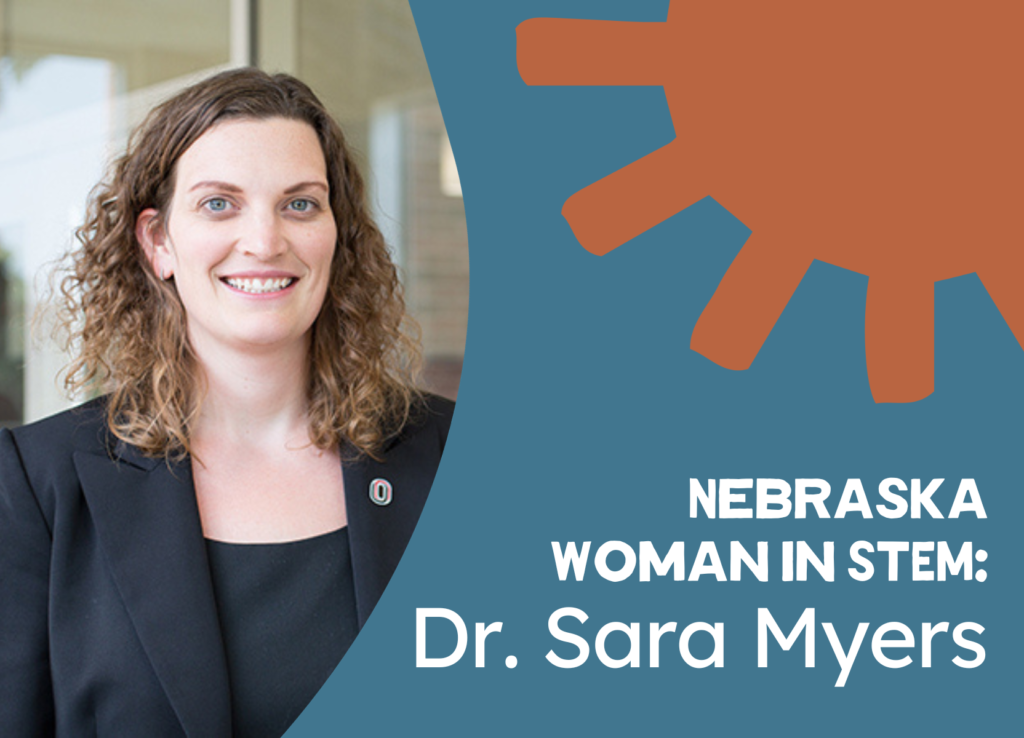 Woman in STEM: Dr. Sara meyers – Nebraska Women in Stem