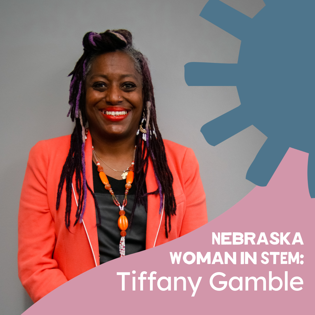 Woman in STEM: Tiffany Gamble – Nebraska Women in Stem