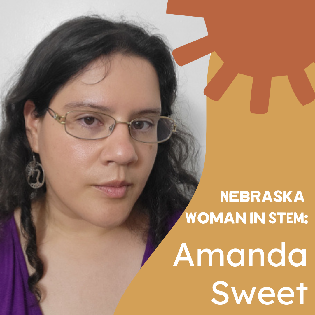 Woman in STEM: Amanda Sweet – Nebraska Women in Stem