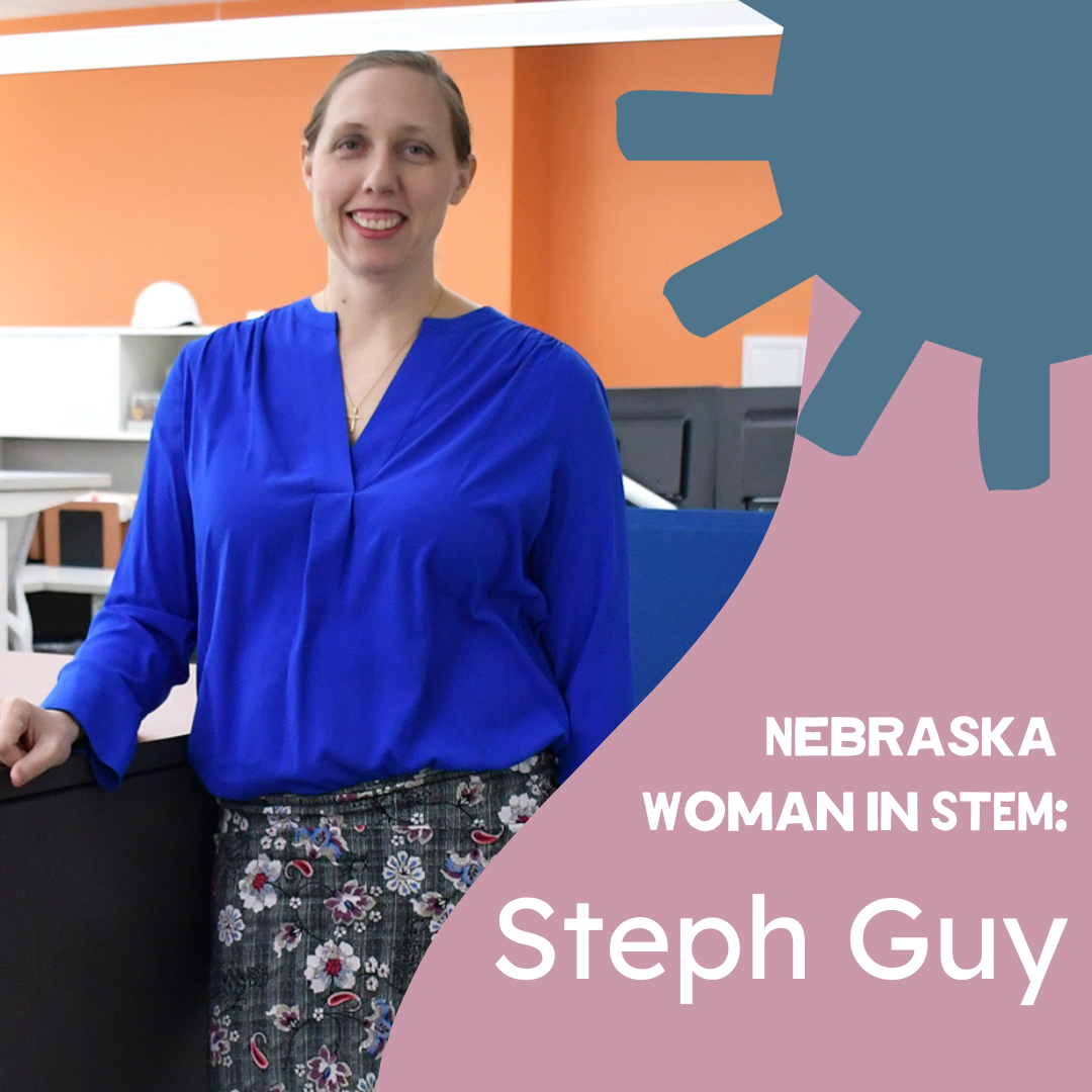 Woman in STEM: Stephanie Guy – Nebraska Women in Stem